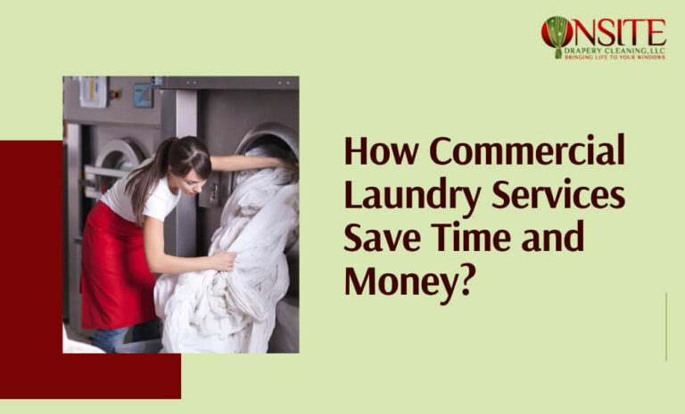 How Commercial Laundry Services Save Time and Money?